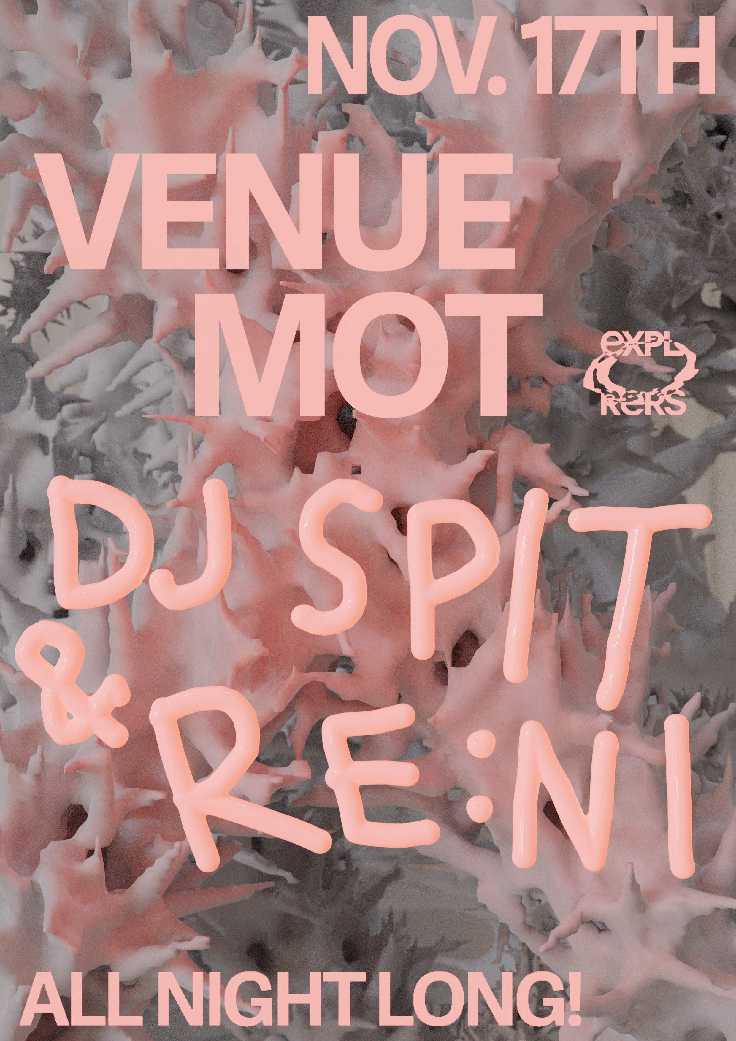 Explorers: DJ Spit & re:ni (All Night Long) at M.O.T, London