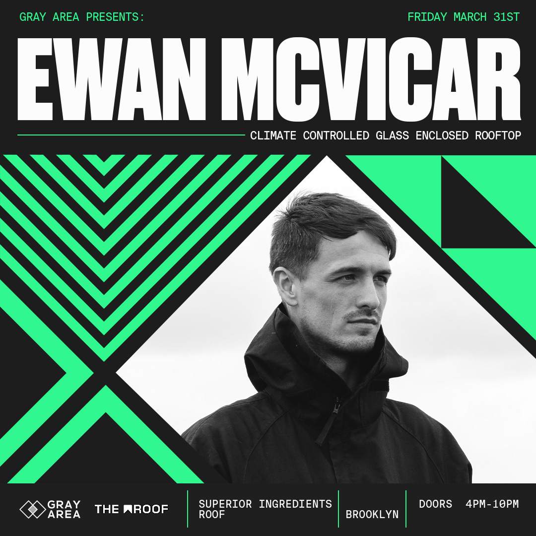 Ewan McVicar at The Roof of Superior Ingredients - Gray Area at ...