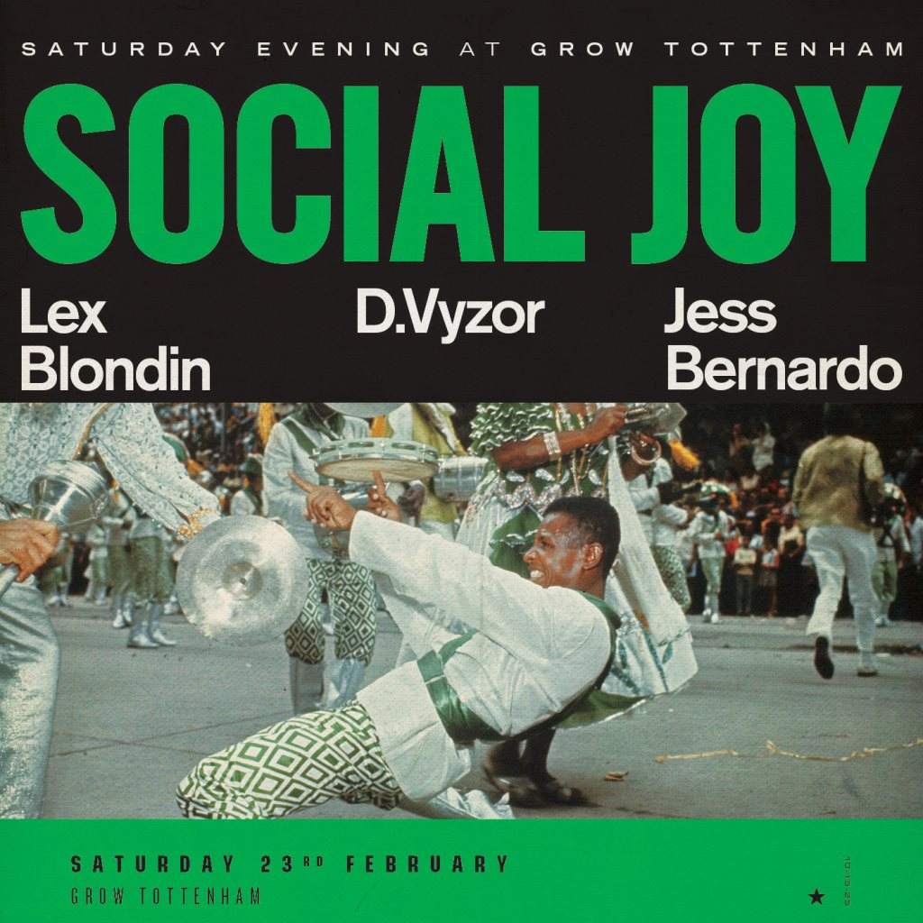 Social Joy with D.Vyzor, Lex Blondin & Jess Bernardo em Grow Tottenham ...