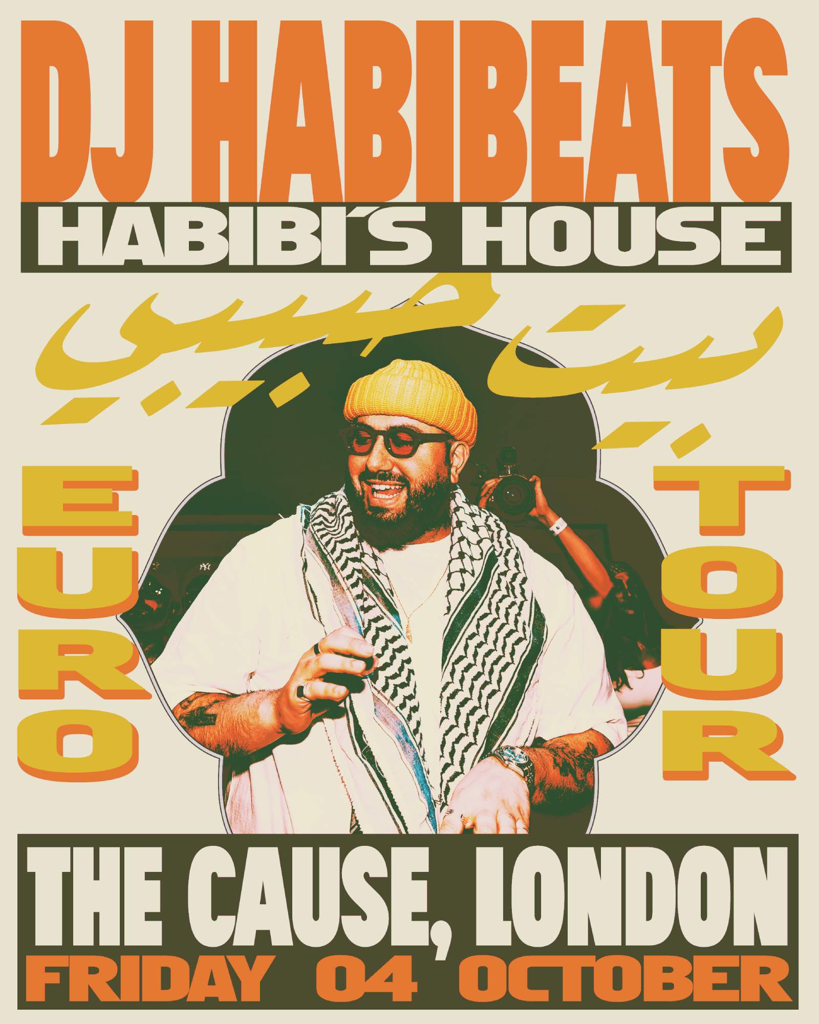 DJ Habibeats: London - Habibi's House Euro Tour at The Cause, London