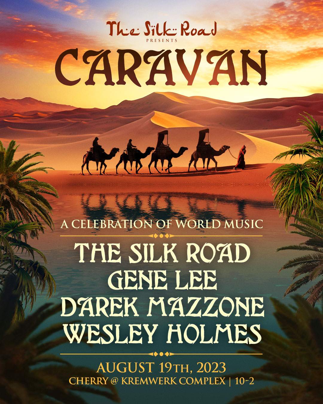 CARAVAN Ft: The Silk Road, Gene Lee, Darek Mazzone, and Wesley Holmes ...