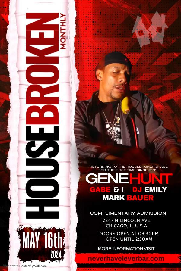 HOUSEBROKEN: Gene Hunt - DJ EMILY - GABE & I - MARK BAUER at Never Have ...