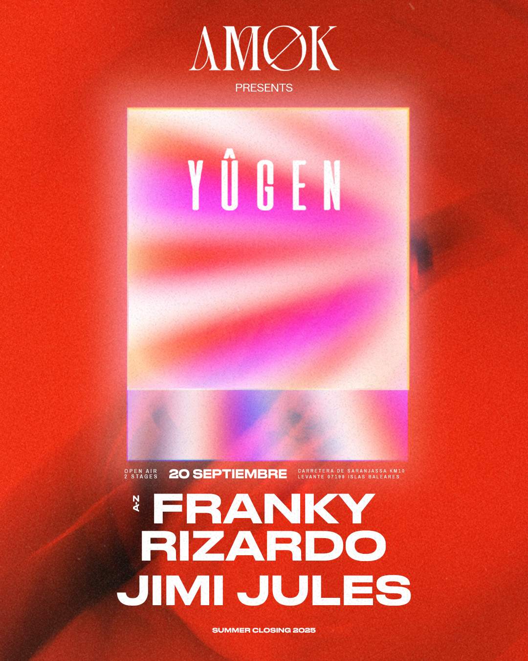 Franky Rizardo + Jimi Jules by YUGEN at Amok Club, Mallorca