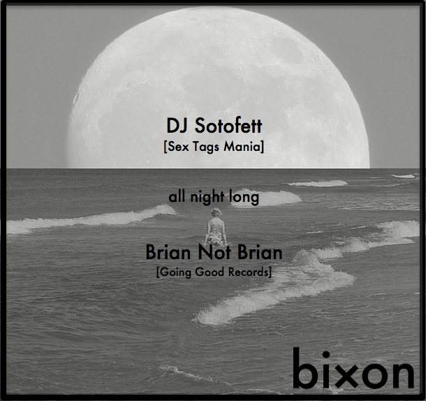 Bixon presents DJ Sotofett and Brian Not Brian bij Bar A Bar, London