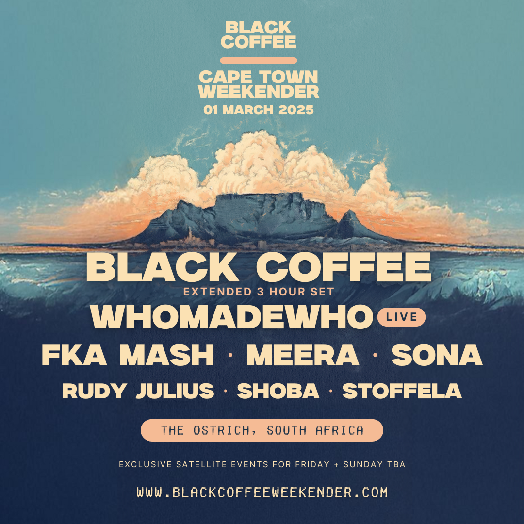 Black Coffee Weekender (MAIN EVENT) - Cape Town - 01 March 2025 at The ...