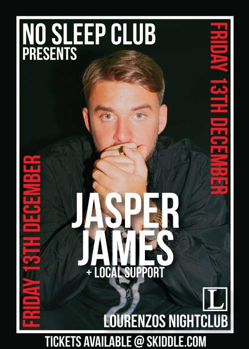 No Sleep Club presents Jasper James at Lourenzos, Scotland