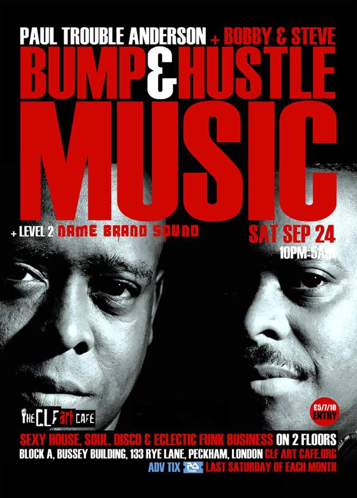 Bump & Hustle Music with Paul Trouble Anderson, Bobby & Steve - More on ...