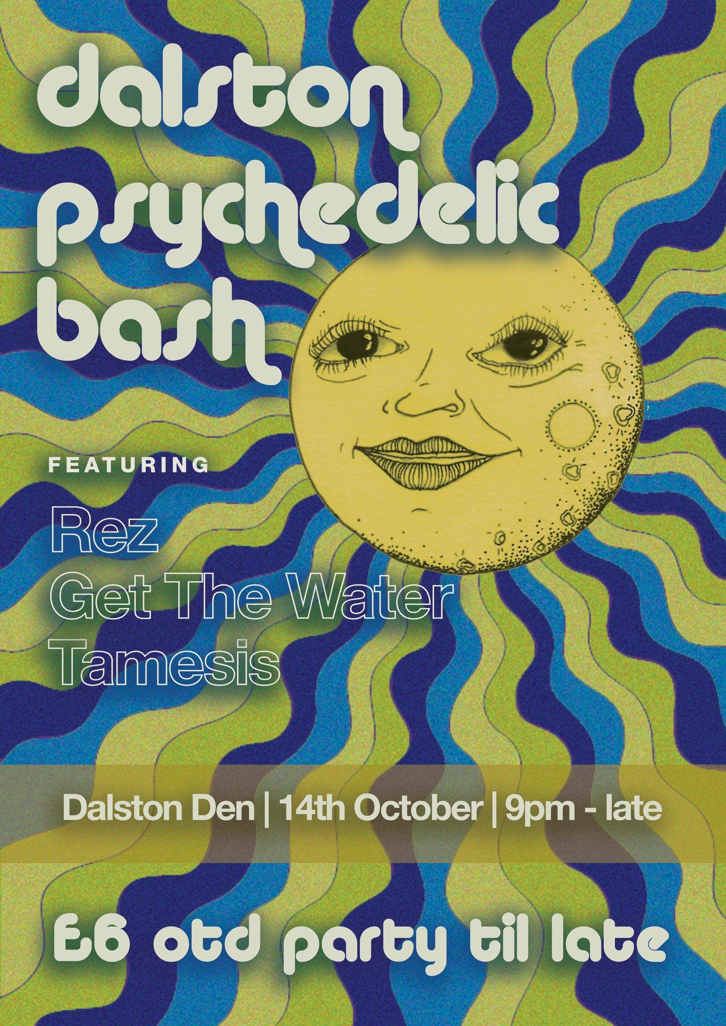 DALSTON PSYCHEDELIC BASH at Dalston Den, London