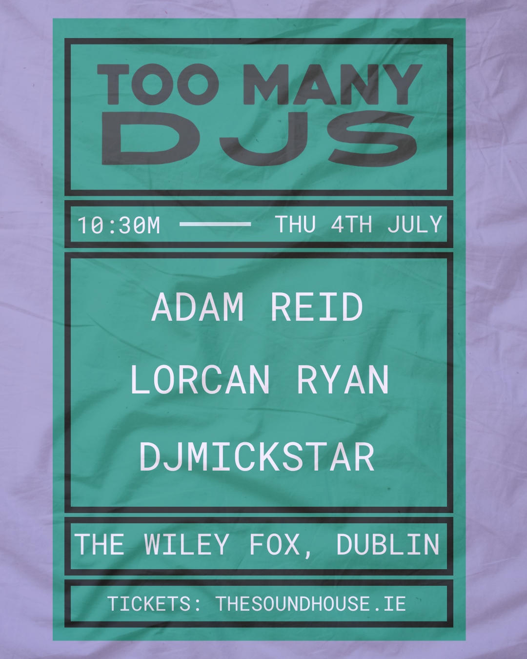 The Wiley Fox presents: TOO MANY DJ's - 4/7 en The Wiley Fox, Dublin