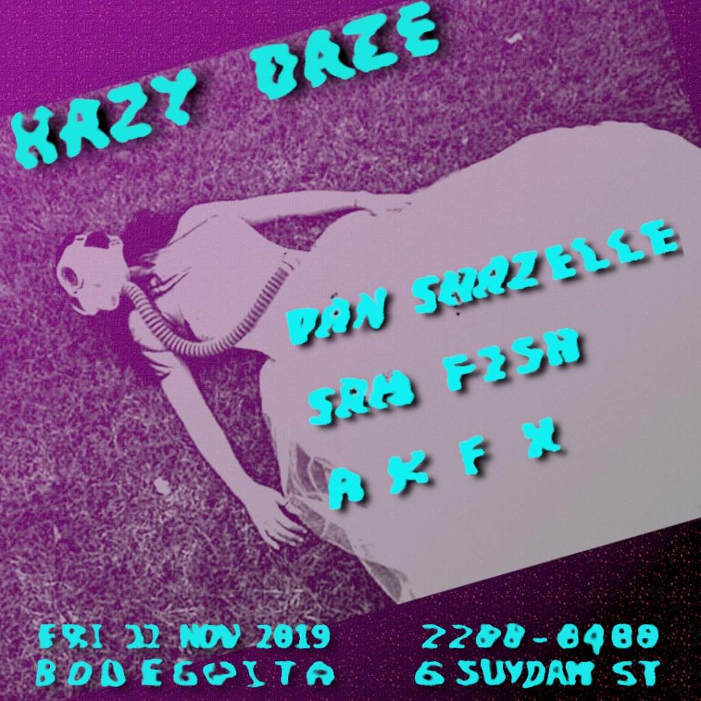 Hazy Daze: Dan Snazelle, Sam Fish, AxFx en Bodeguita, New York City