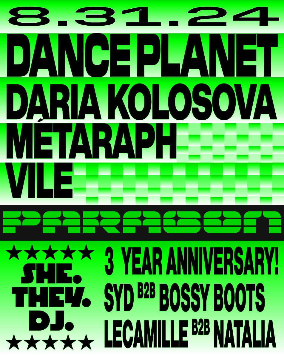 Dance Planet: Daria Kolosova, Métaraph, VILE + She.They.DJ at Paragon ...