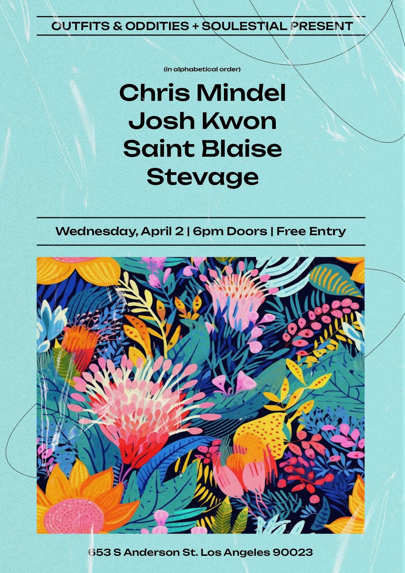 Outfits & Oddities x Soulestial present: Chris Mindel, Josh Kwon, Saint ...