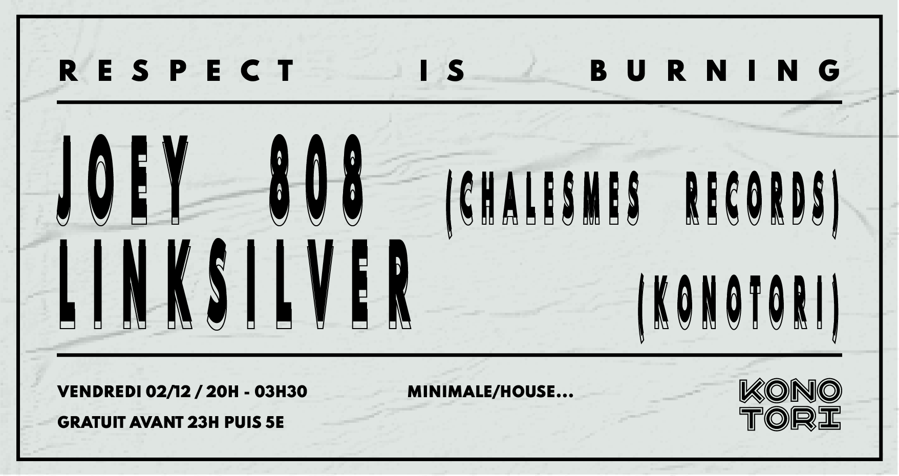 Respect is Burning #1 with Joey 808 & Linksilver at La Kulture, Strasbourg