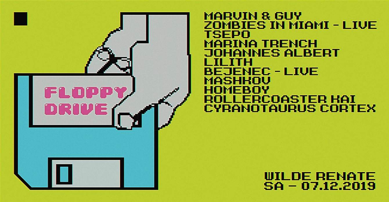 Floppy Drive w. Marvin & Guy, Zombies In Miami, Tsepo & More en Renate ...
