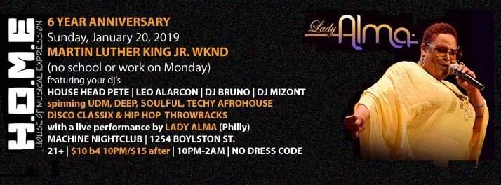 H.O.M.E. 6TH Year Anniversary Feat. Lady Alma en Machine, Boston