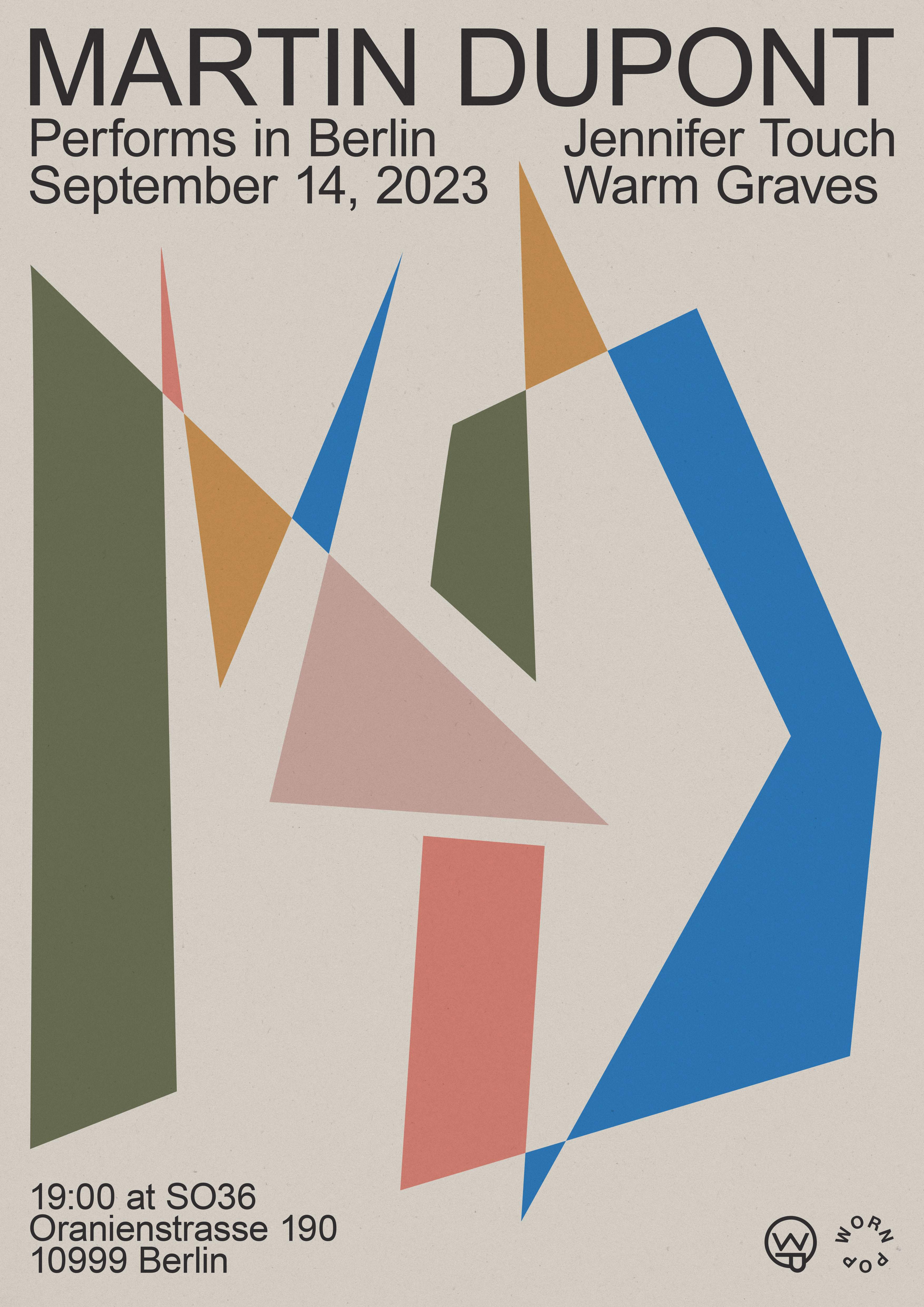 Martin Dupont – live in Berlin with Jennifer Touch and Warm Graves a ...