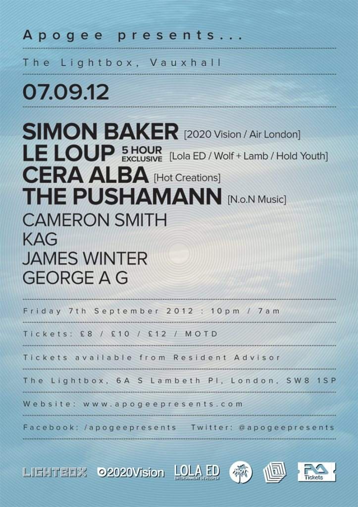 Apogee presents...Simon Baker, Le Loup (5hr set), Cera Alba More em ...