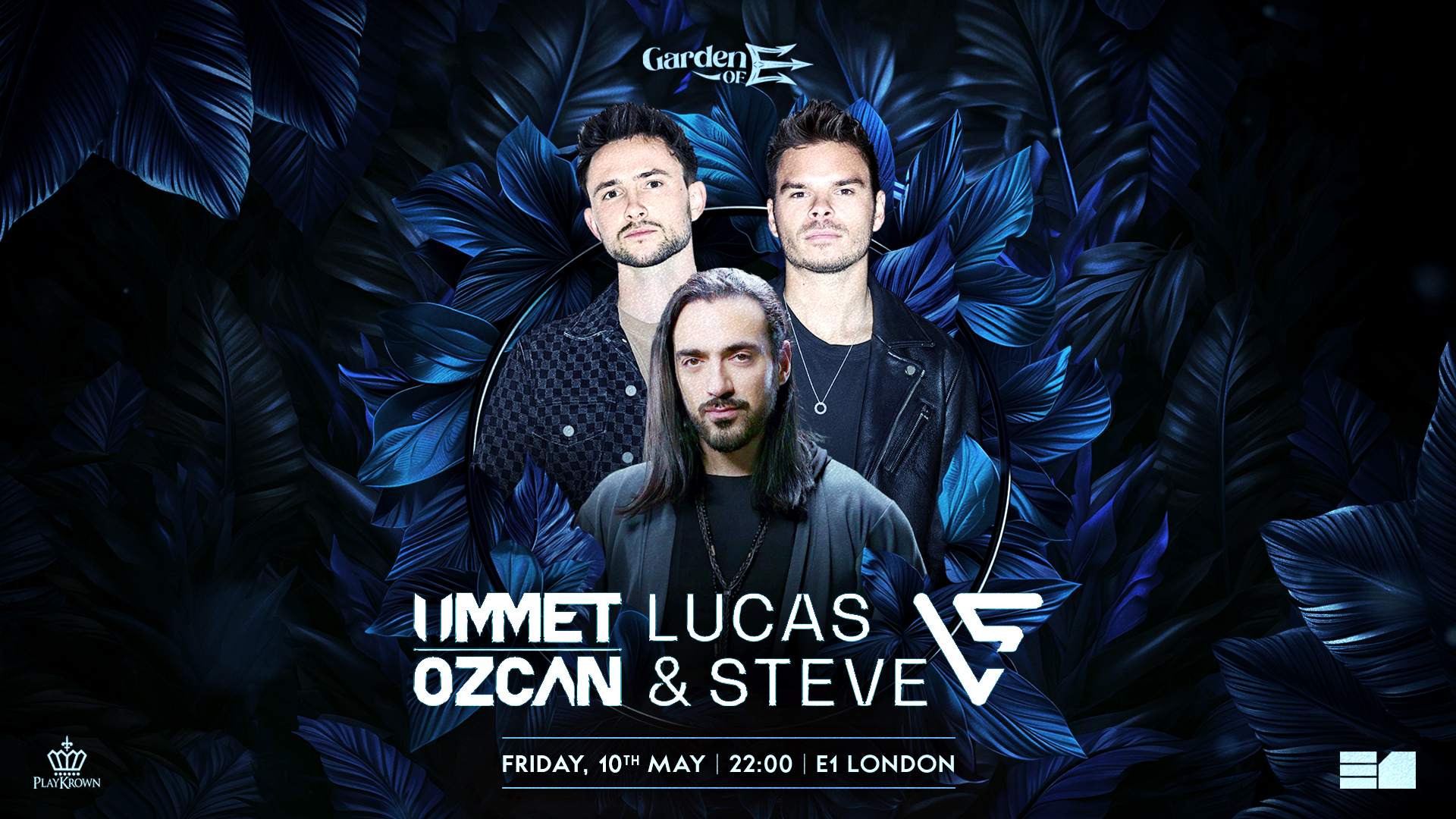 Garden of E: Ummet Ozcan, Lucas & Steve at E1, London