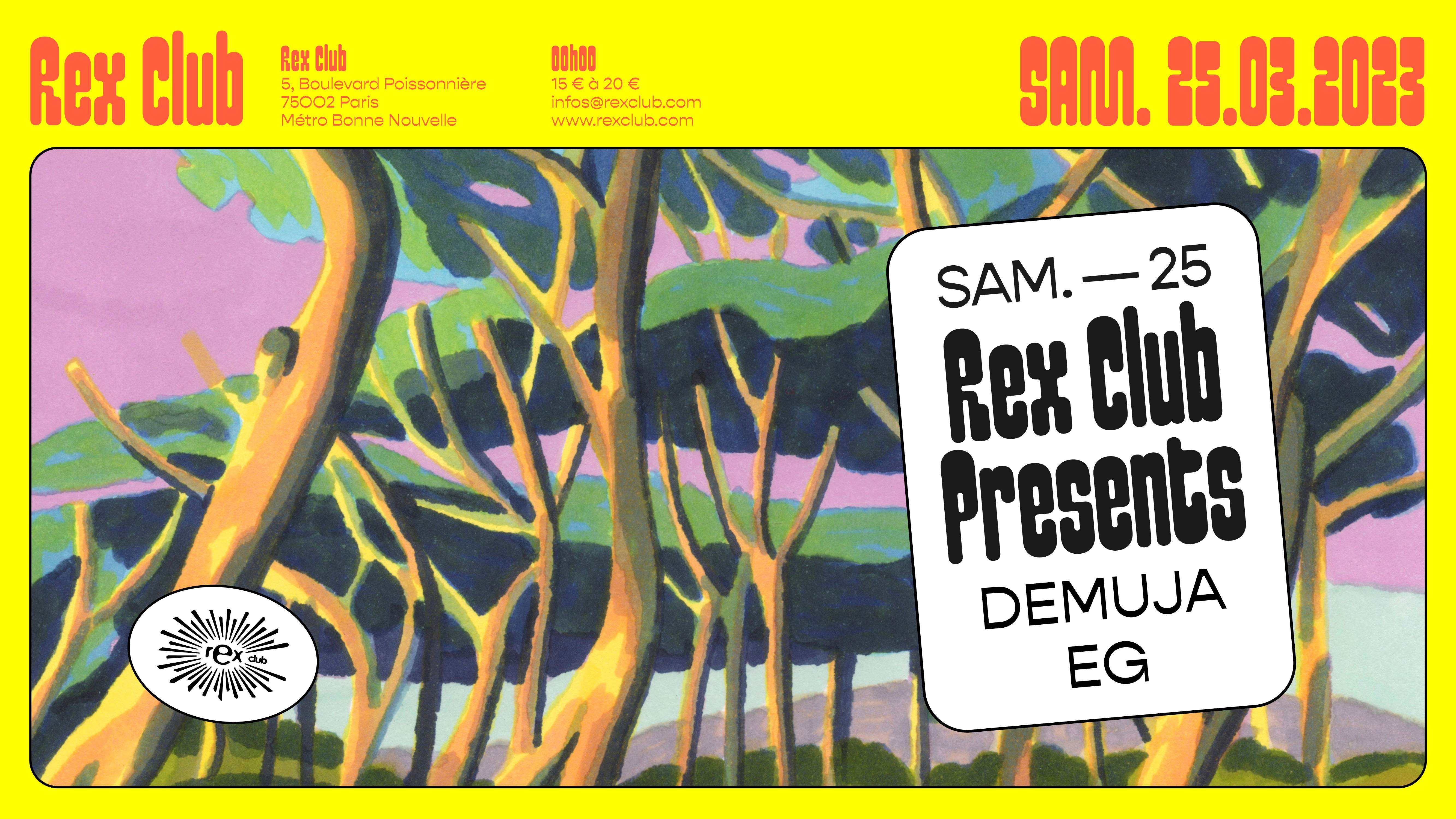 Rex Club presents: Demuja & EG at Rex Club, Paris