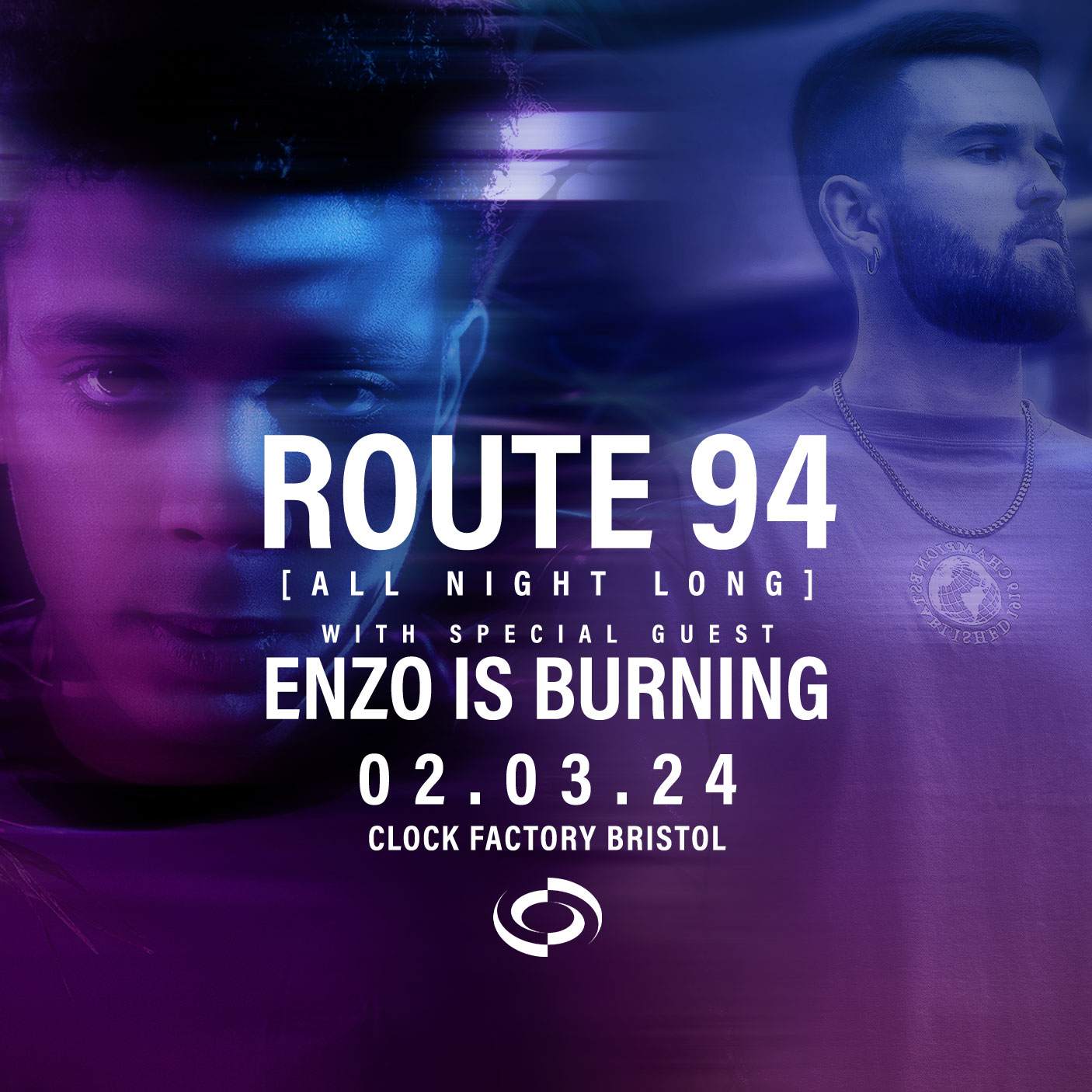 Route 94 [All Night Long] + Enzo is Burning • Bristol at The Clock Factory, Bristol