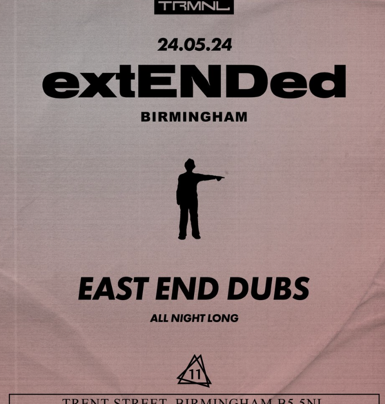 TRMNL presents East End Dubs - extENDed bei Lab11, Birmingham