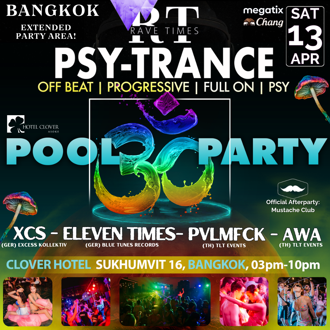 PSY-Trance, POOL PARTY, Bangkok Hotel Clover Asoke - by Rave Times at ...