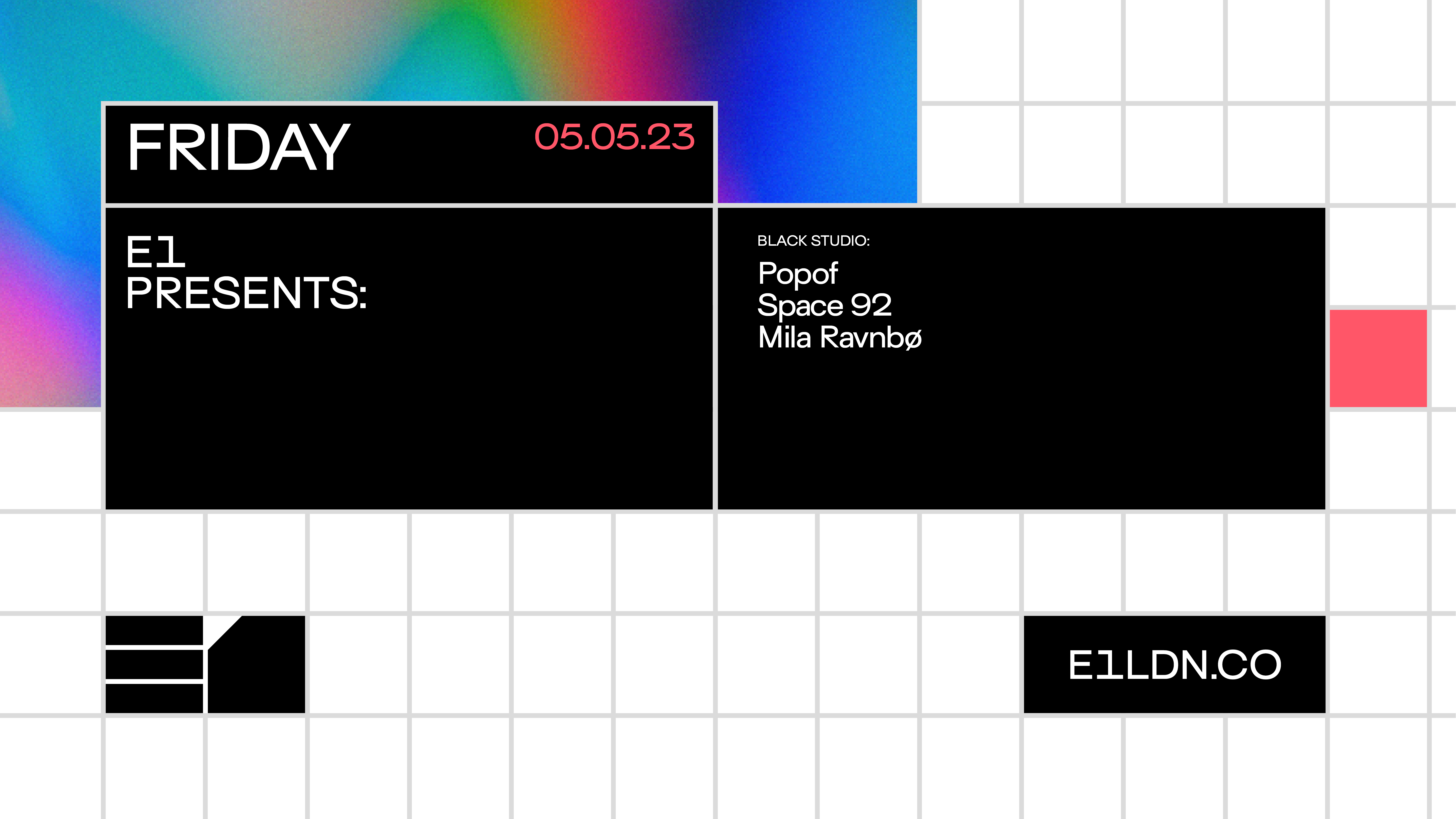 E1 presents: Popof & Space 92 at E1, London