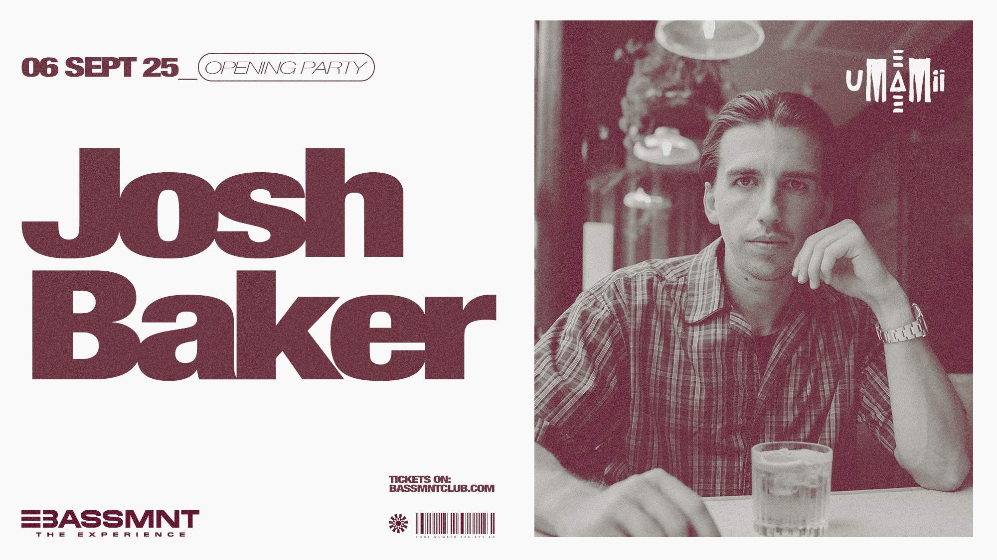 ROOTS & UMAMII present Josh Baker - Opening Party at The Bassement, Madrid