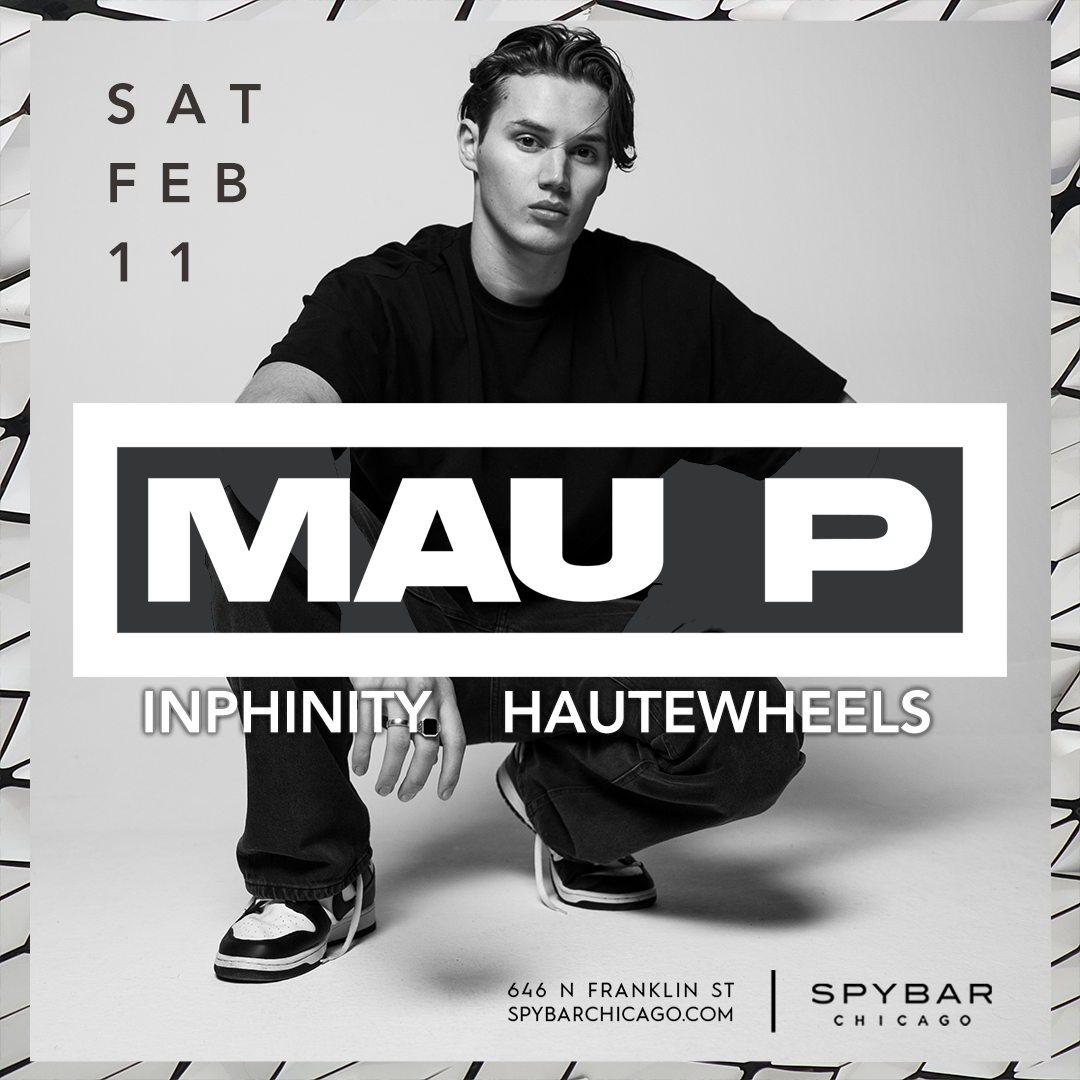Mau P at Spybar, Chicago