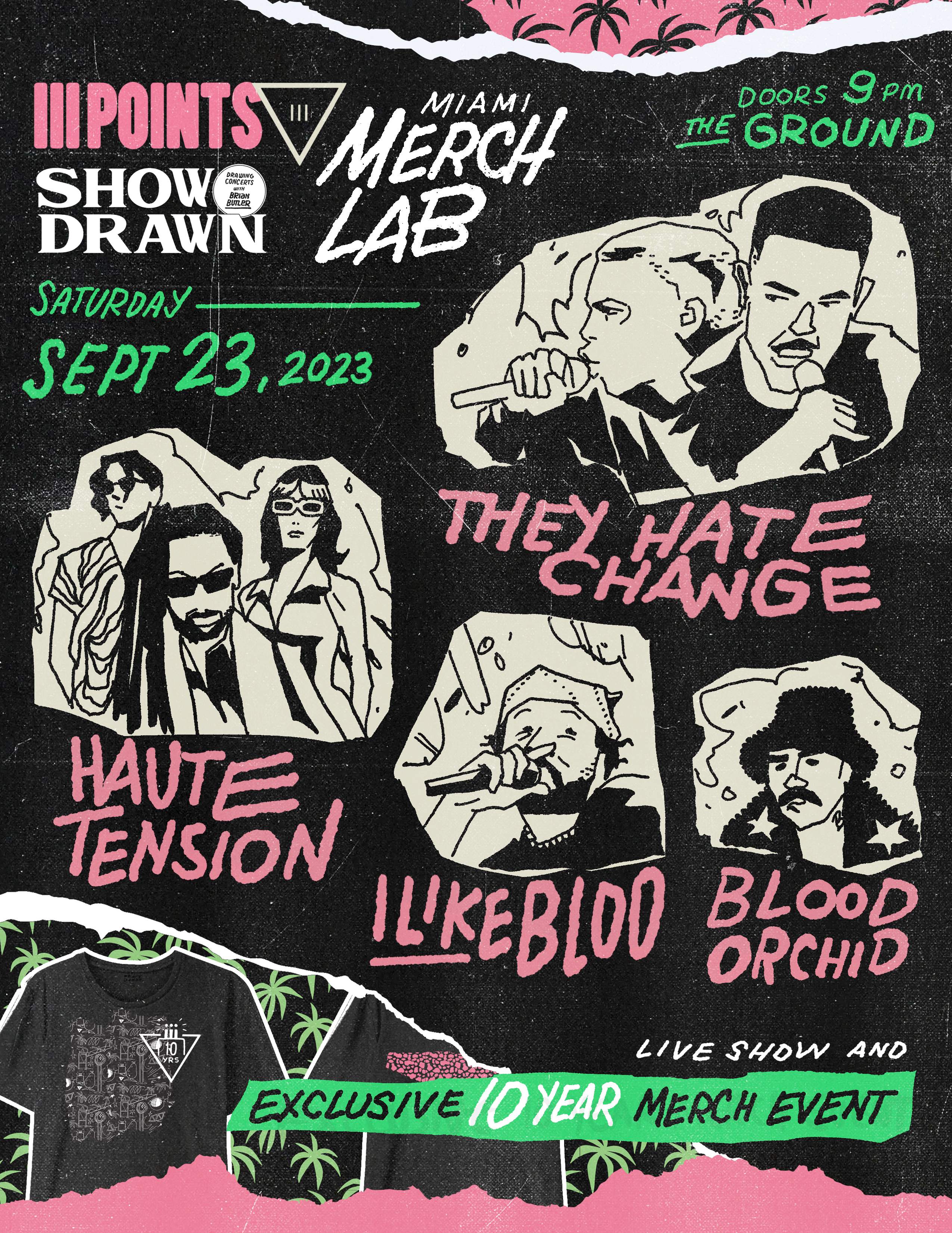 III Points presents: Show Drawn Merch Lab en The Ground at Club Space ...