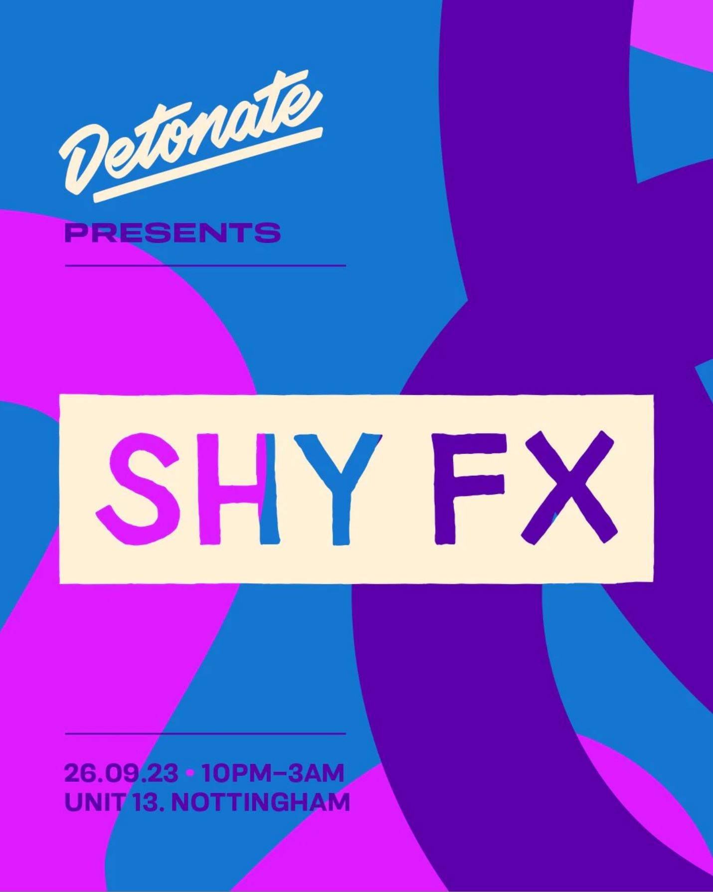 Detonate presents: Shy FX a Unit 13, Nottingham