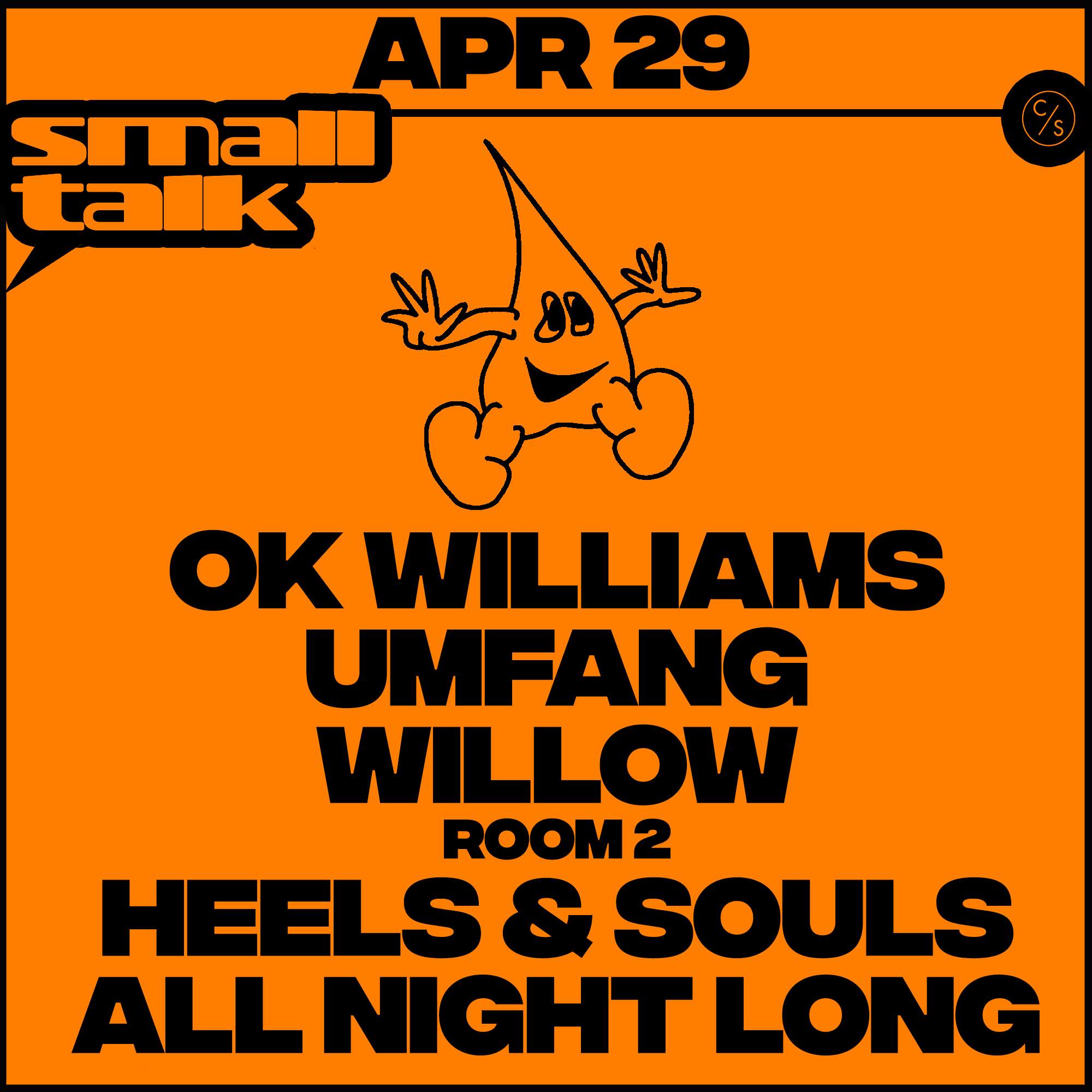 Small Talk with Umfang, OK Williams, Willow, Heels & Souls bei Corsica ...