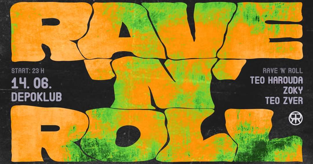RAVE'N'ROLL at Depo Klub, Zagreb