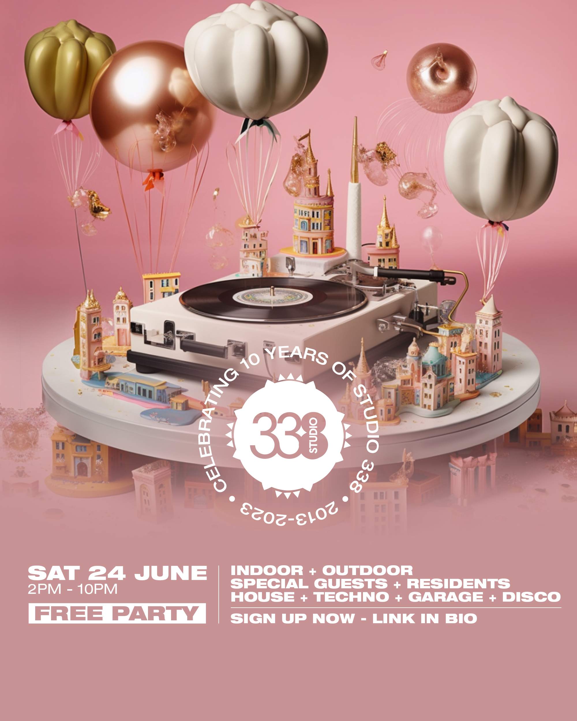 10 Years of Studio 338 - Free Party (Indoors + Outdoors) at Studio 338 ...