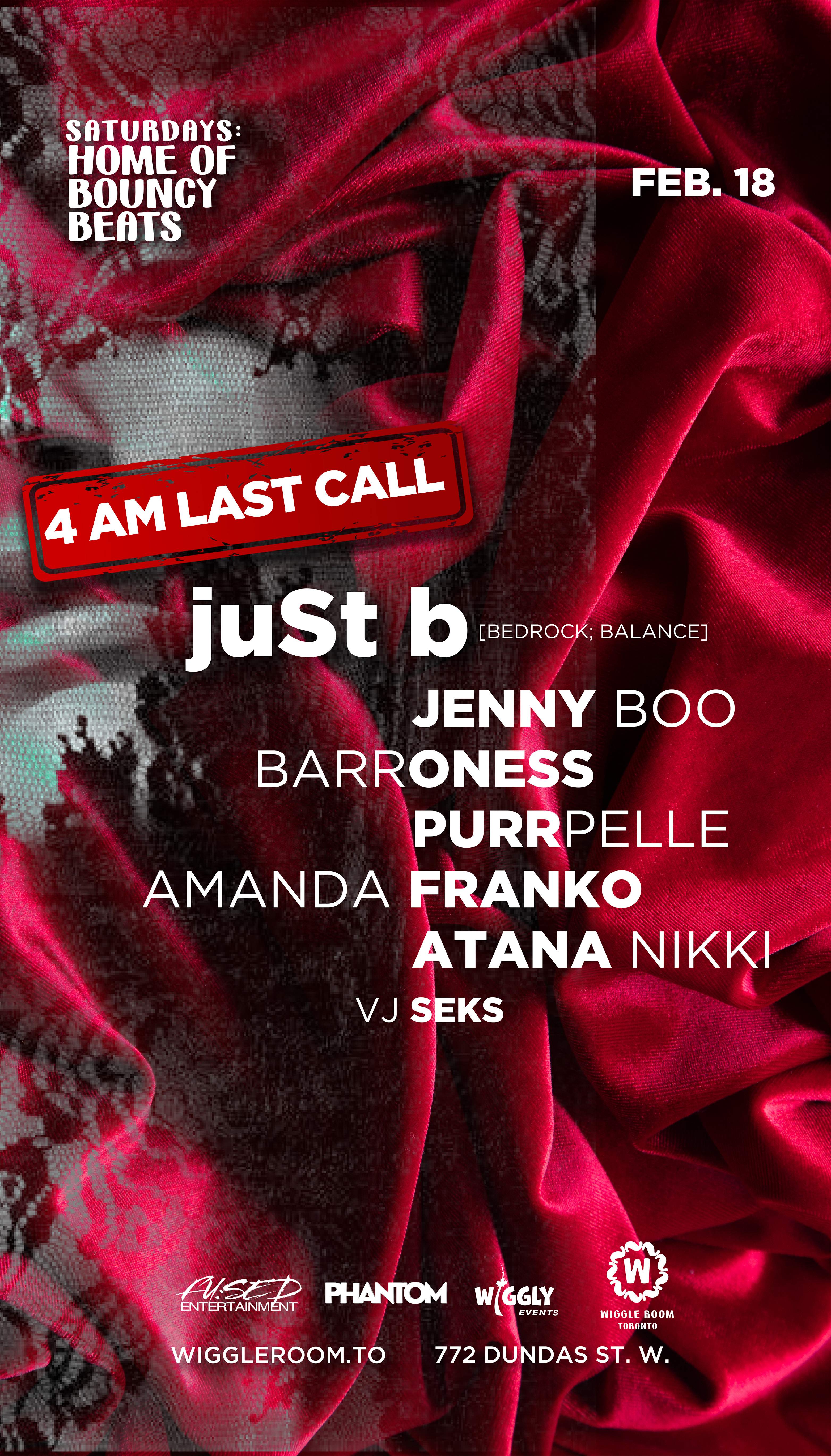 4AM Last Call / juSt b (Bedrock) / Jenny Boo / Purrpelle en Wiggle Room ...