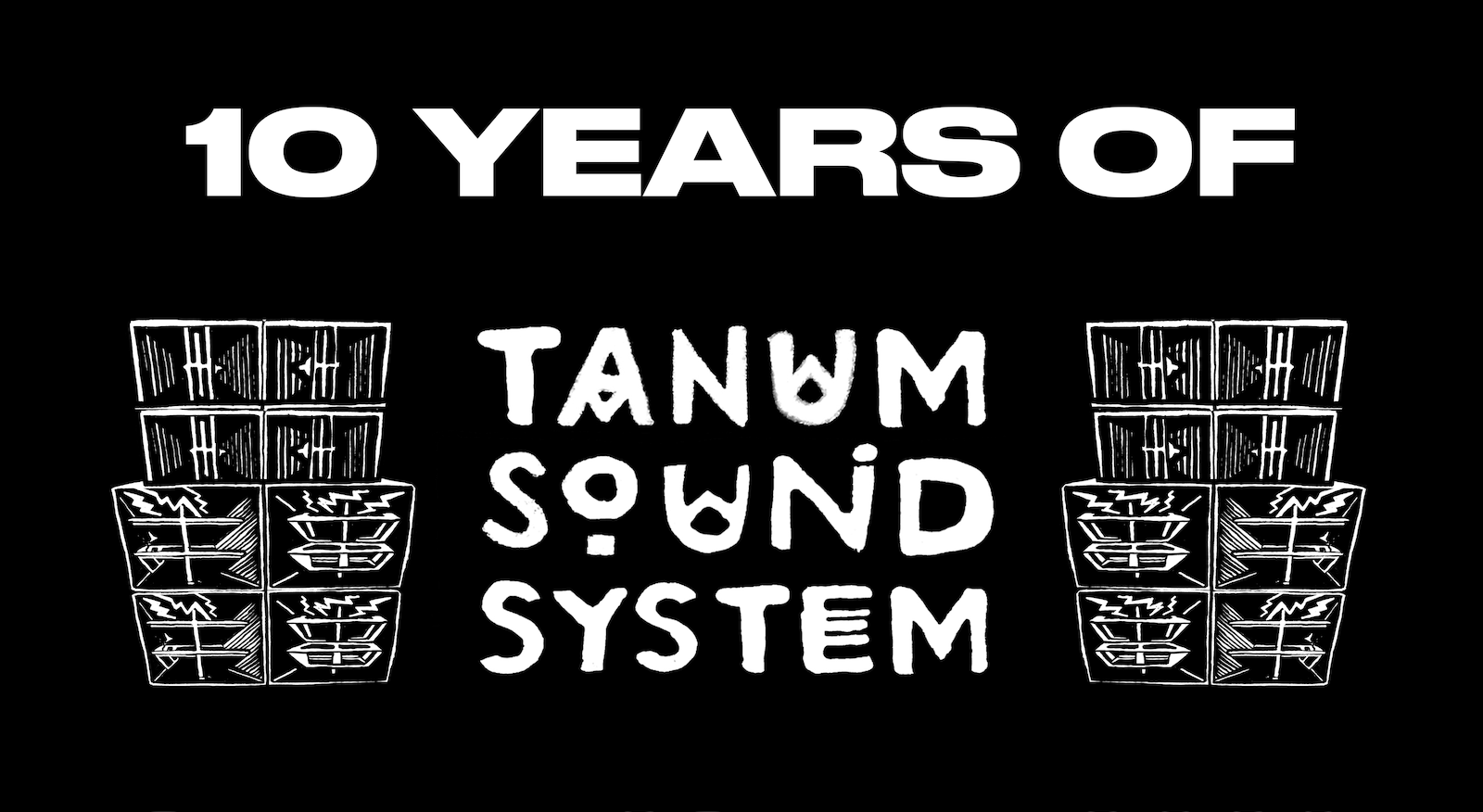 10 Years of Tanum Sound System at Ormside Projects, London