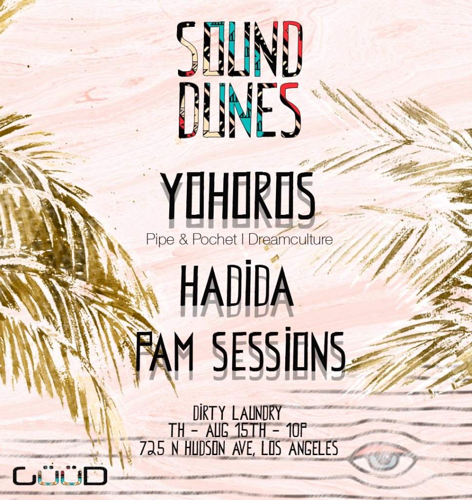 Sound Dunes: Yohoros, Hadida and Pam Sessions em Dirty Laundry, Los Angeles