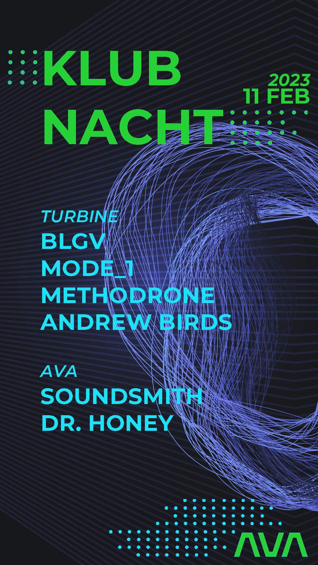 AVA presents BLGV, Mode_1, Methodrone, Andrew Birds, Soundsmith, Dr ...