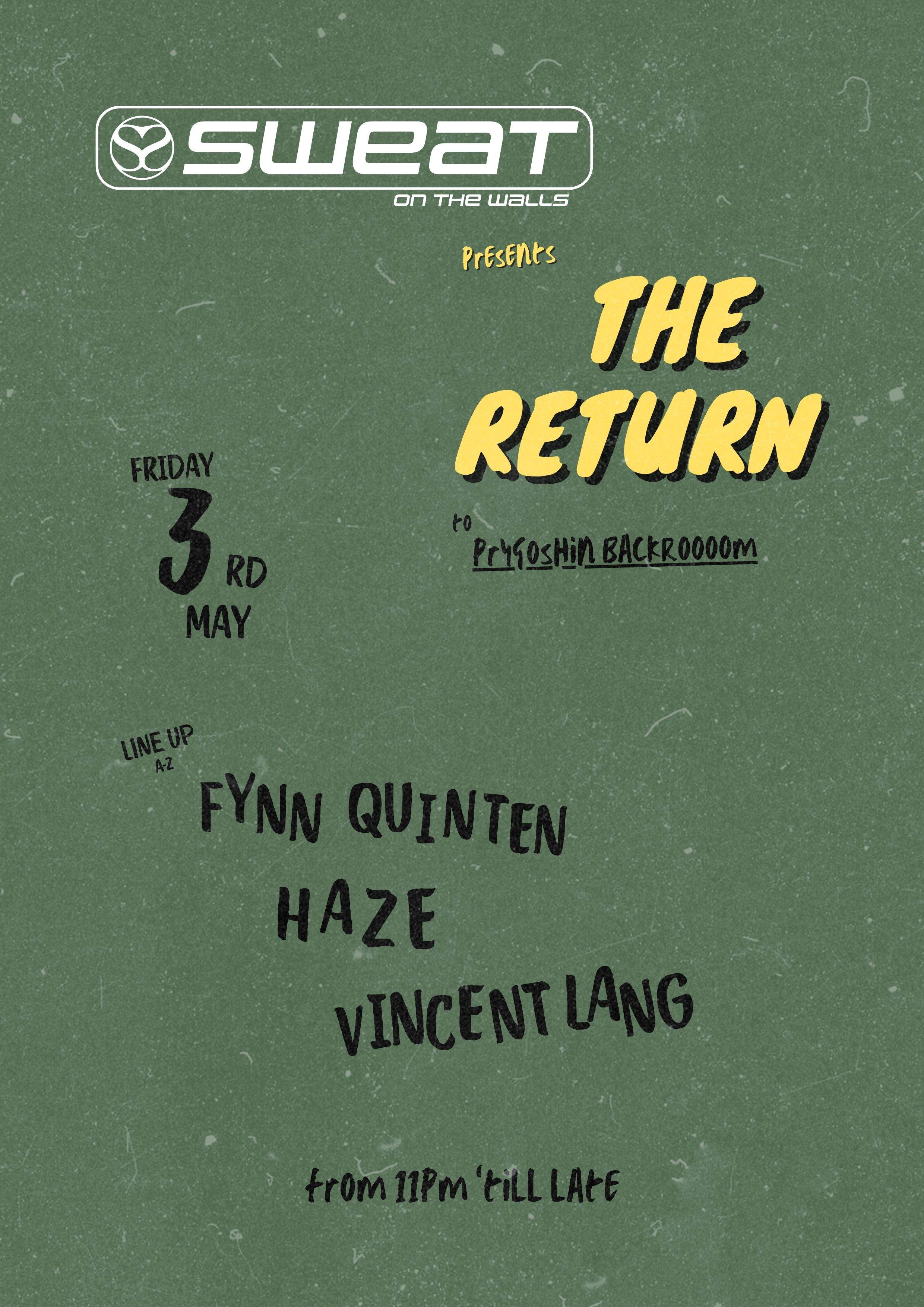 SWEAT presents THE RETURN to Prygoshin Backroom with Fynn Quinten, Haze ...