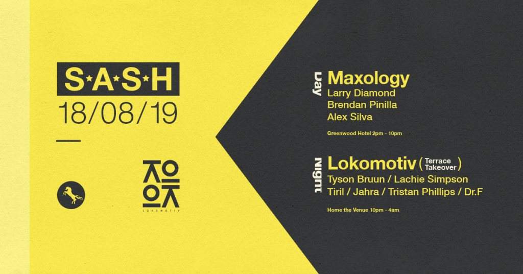 Sash By Day & Night ★ Maxology ★ Lokomotiv ★ en The Greenwood Hotel, Sydney