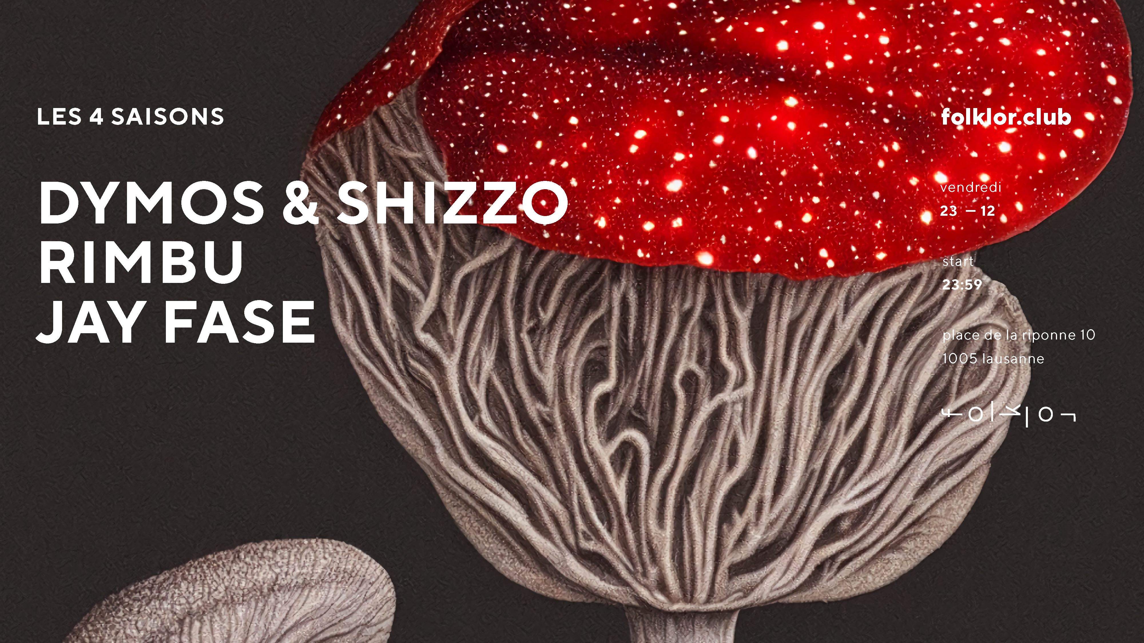 Les 4 Saisons /// Dymos & Shizzo - Rimbu - Jay Fase at Folklor, Lausanne