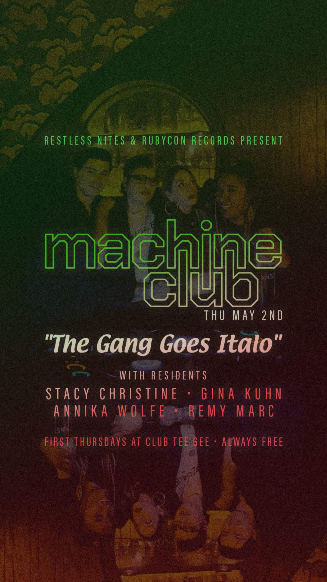 Machine Club 5/2: The Gang Goes ITALO at Club Tee Gee, Los Angeles