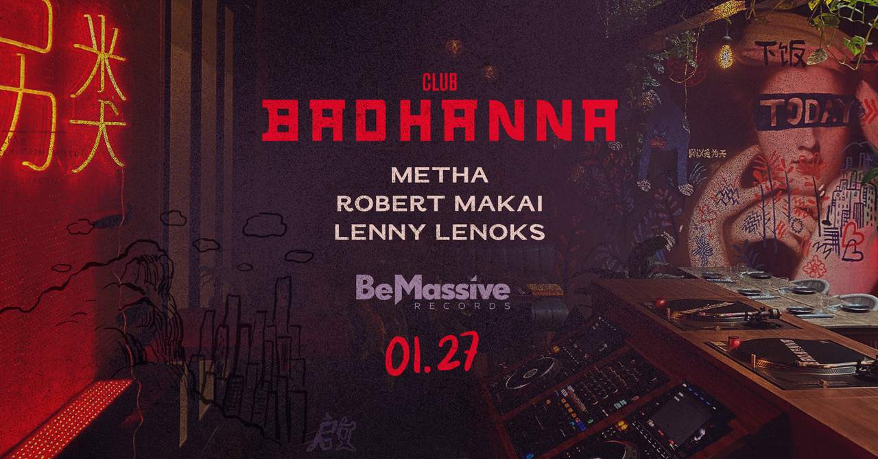Be Massive Special /// CLUB BADHANNA at BADHANNA, Budapest