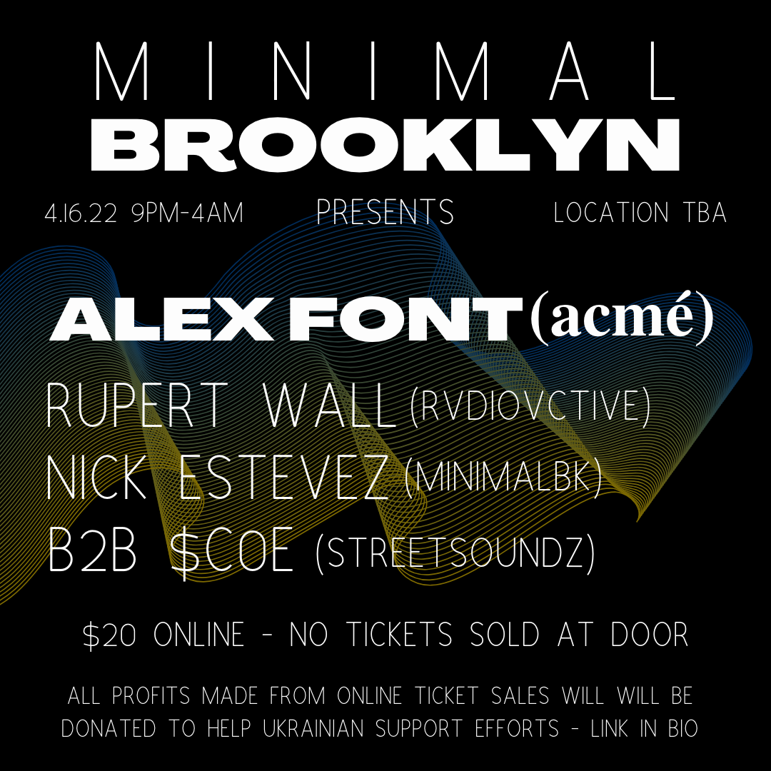 [CANCELLED] Minimal BK presents: Alex Font at TBA, New York