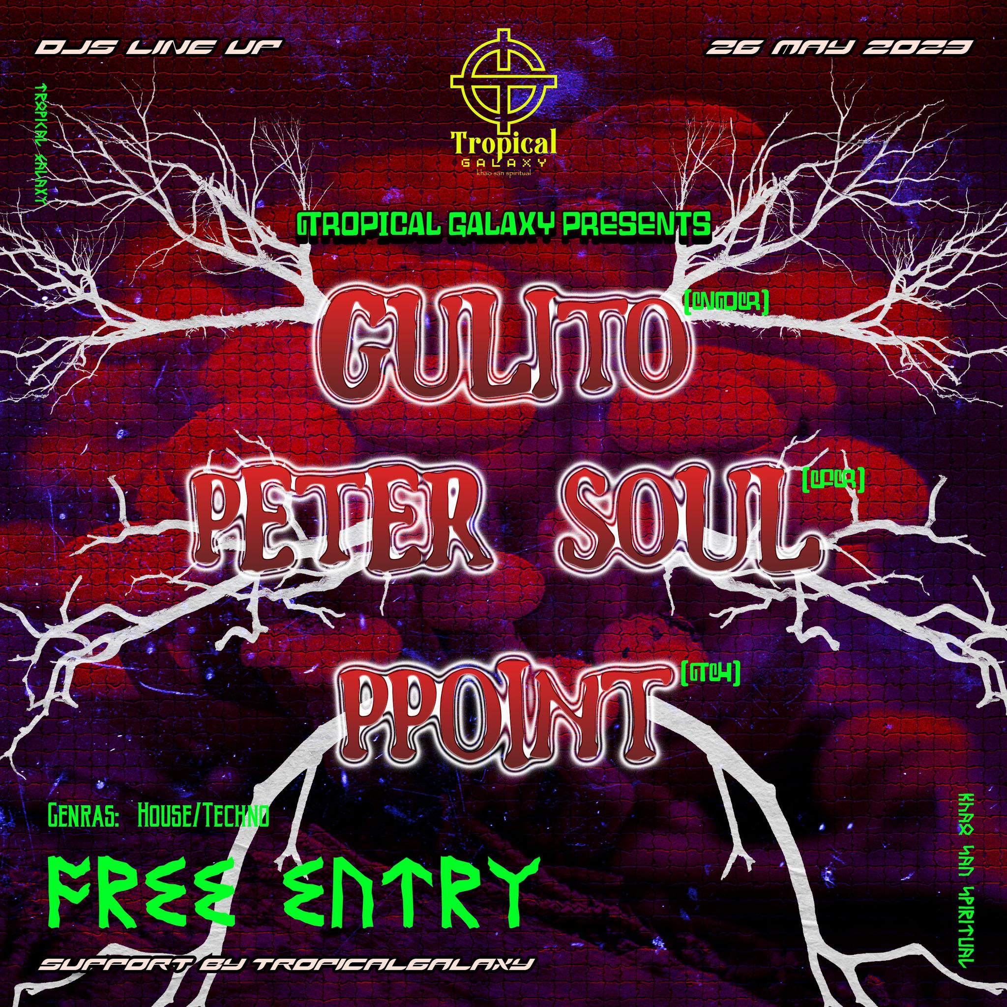 Tropical Galaxy presents. GULITO (NOR) Peter Soul (FR) PPOINT (TH) en ...