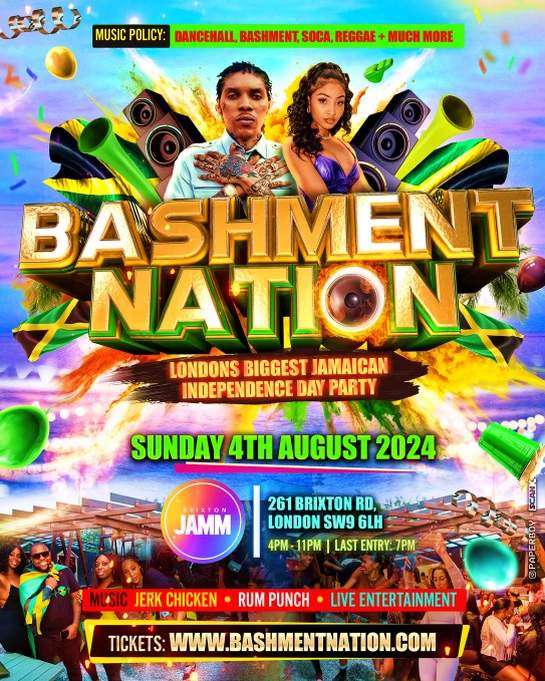 BASHMENT NATION - London's Biggest JA Independence Day Party at Brixton ...