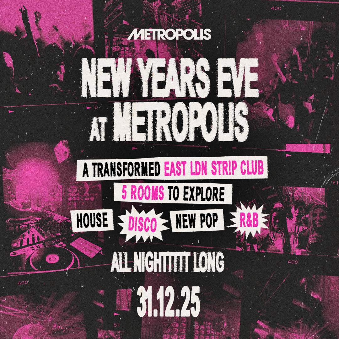 Club Metropolis: New Years Eve Party at Metropolis, London