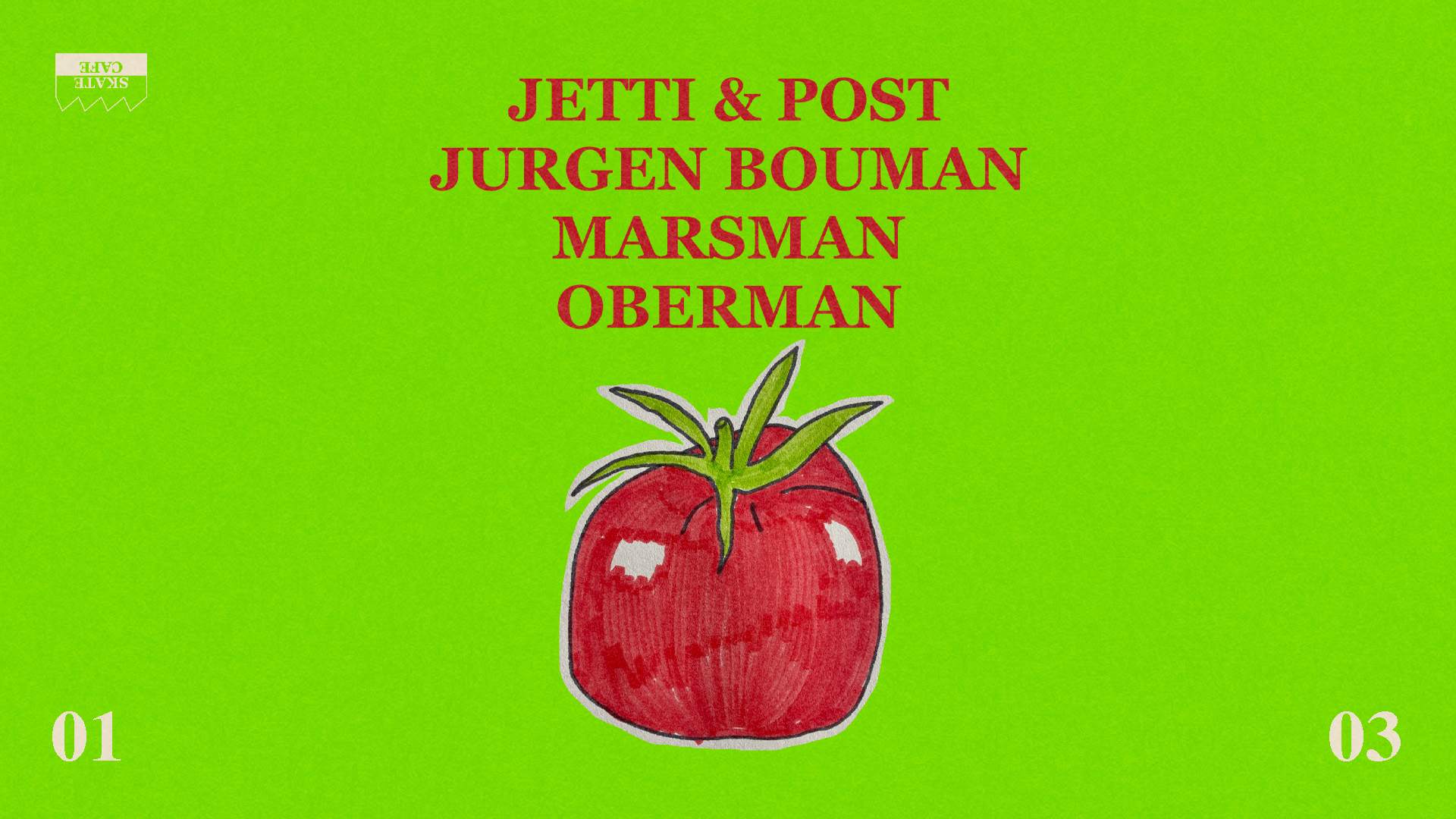 Jetti & Post, Marsman, Oberman, JURGEN BOUMAN at Skatecafe, Amsterdam