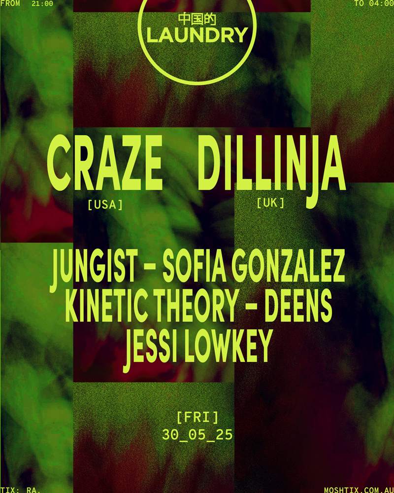 Chinese Laundry Invites Craze [USA] + Dillinja [UK] at Chinese Laundry ...