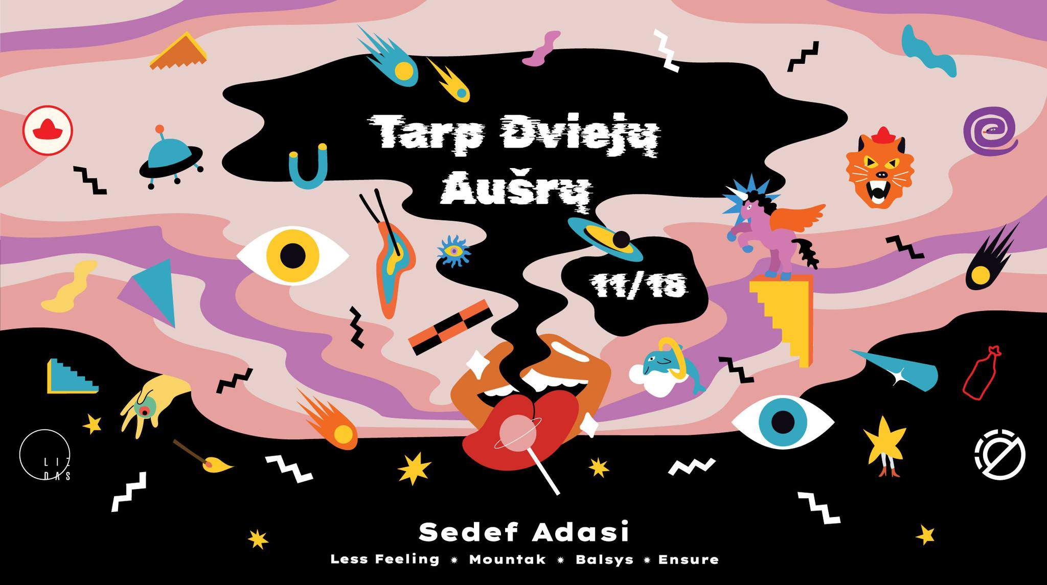 Tarp Dviejų Aušrų: Sedef Adasi at Lizdas, Lithuania